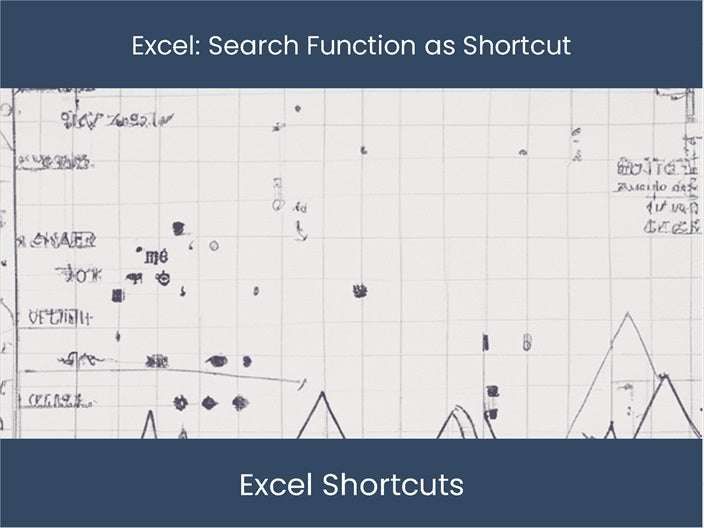 Excel Search Function – Master Shortcuts! – DashboardsEXCEL.com