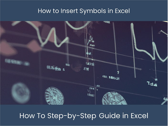 Easy Steps: Insert Symbols in Excel - Step-by-Step Guide ...