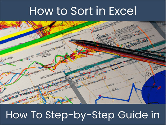 Sort in Excel: Step-by-Step Guide | Unlock Efficiency – DashboardsEXCEL.com