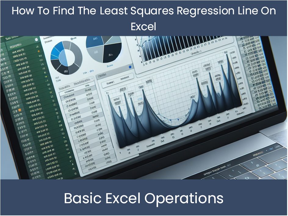 Excel Tutorial: How To Find The Least Squares Regression Line On Excel – DashboardsEXCEL.com