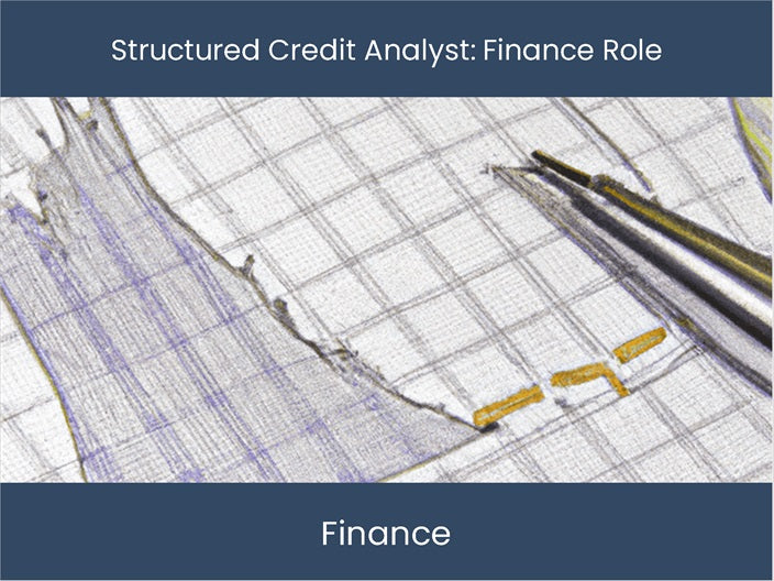 Become a Structured Credit Analyst: Unveiling Finance Roles ...