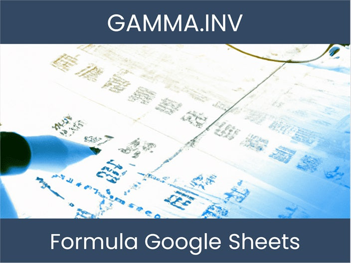 Mastering GAMMA.INV: Discover Google Sheets Formula Now! – DashboardsEXCEL.com