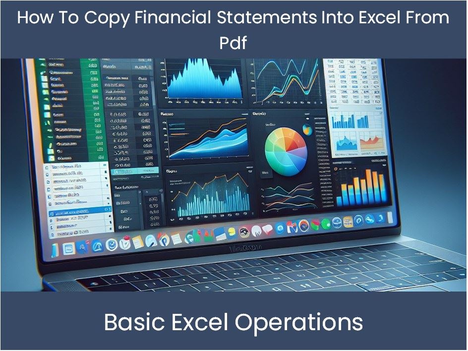 Excel Tutorial: How To Copy Financial Statements Into Excel From Pdf – DashboardsEXCEL.com