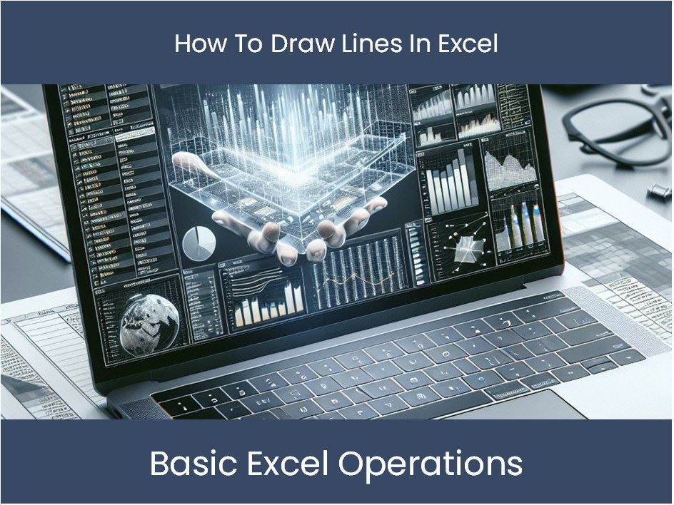 Excel Tutorial: How To Draw Lines In Excel – DashboardsEXCEL.com