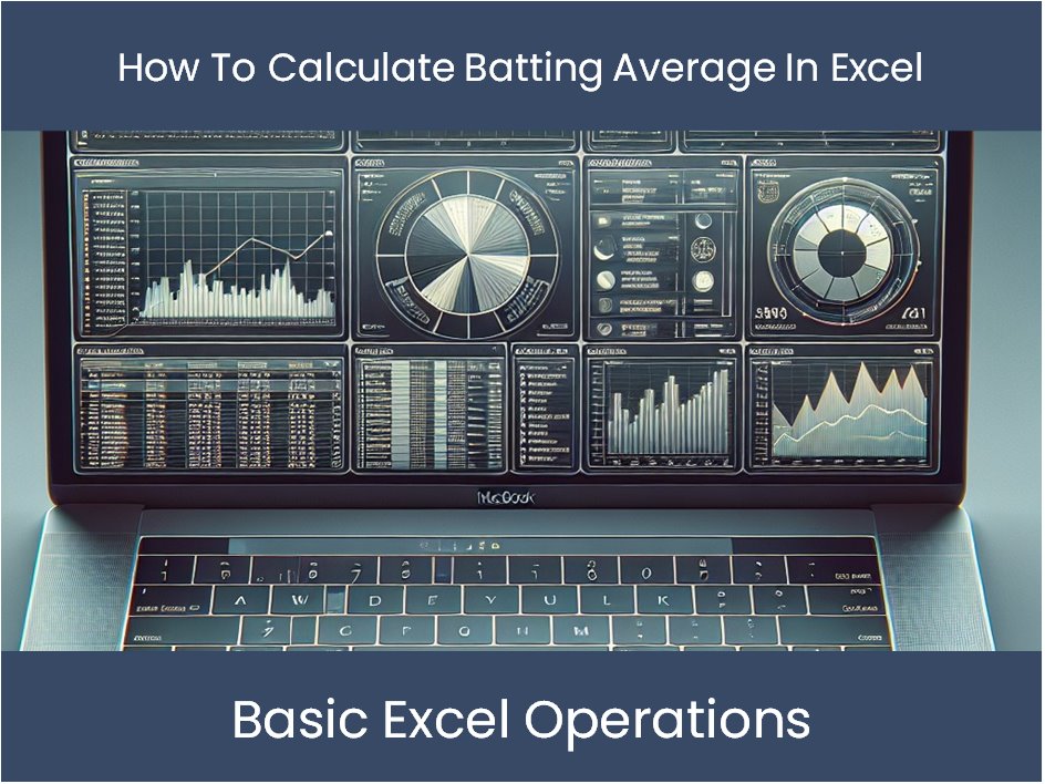 Excel Tutorial: How To Calculate Batting Average In Excel – DashboardsEXCEL.com
