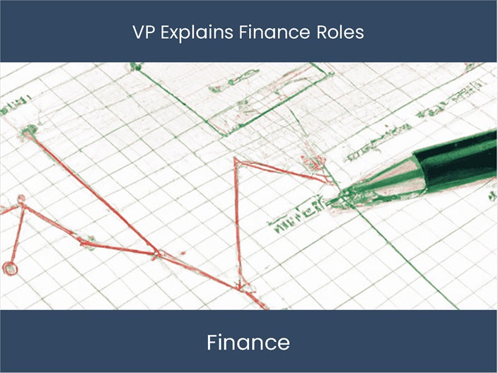 Advance Your Understanding - Corporate Finance VP: All Roles Explained ...
