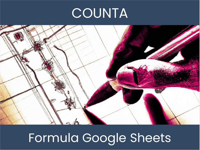 Master COUNTA Formula in Google Sheets – DashboardsEXCEL.com