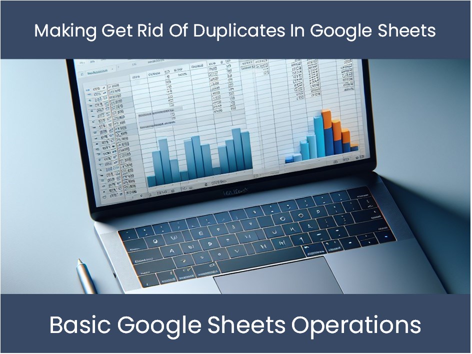 Making Get Rid Of Duplicates In Google Sheets – excel-dashboards.com