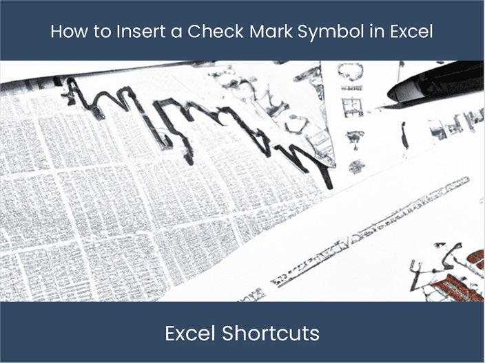 Centang Simbol Tanda di Excel - Panduan Sederhana – DashboardsEXCEL.com