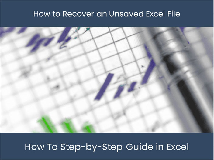 Recover Unsaved Excel File: Step-by-Step Guide – excel-dashboards.com