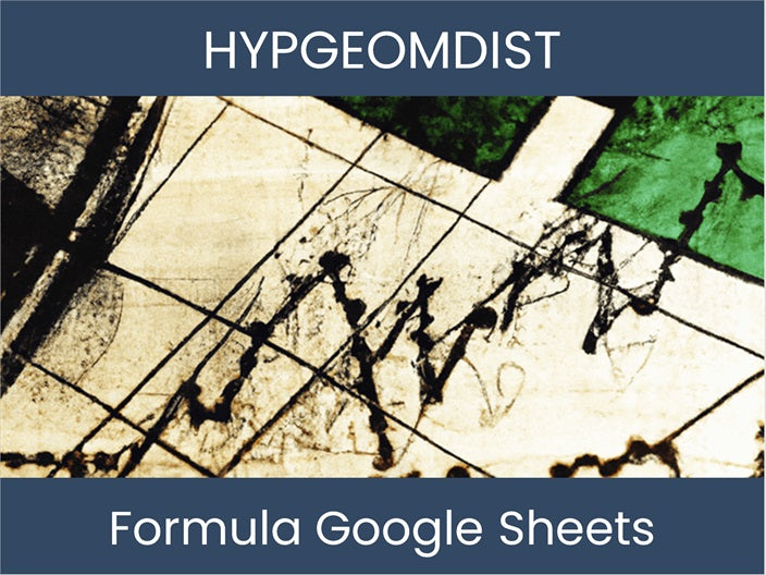 Learn the 'HYPGEOMDIST' Formula in Google Sheets! – DashboardsEXCEL.com