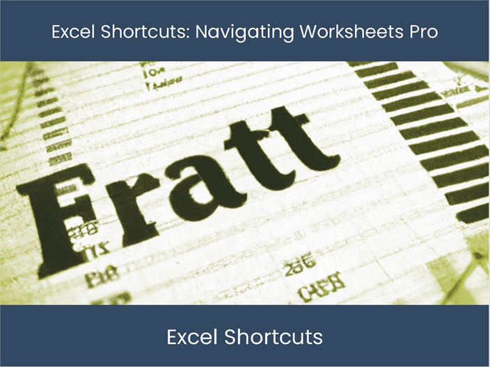 Master Excel Worksheets: Unlock 19 Time-Saving Shortcuts ...