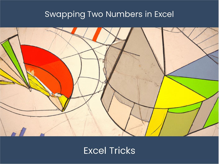 Swap Numbers in Excel - Quick and Easy Tutorial – DashboardsEXCEL.com