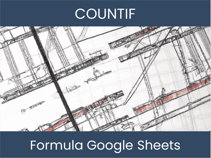 Learn COUNTIF formula for Google Sheets. Boost your data analysis now ...