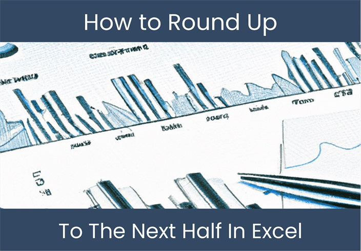 Round Up Half in Excel - Excel – Excel Dashboards