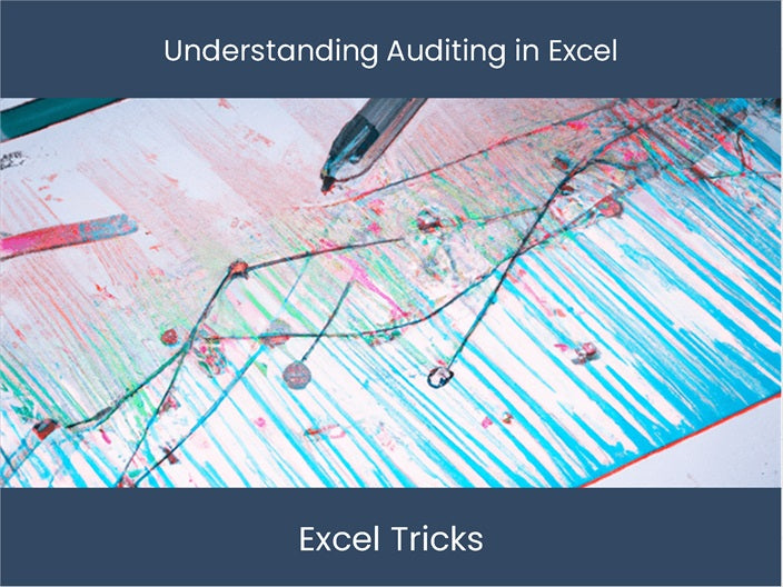 Understanding Auditing in Excel | Master Your Spreadsheets ...