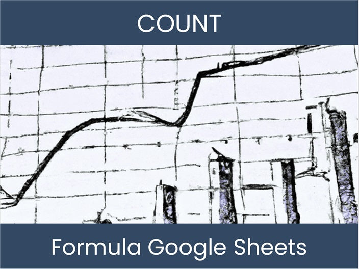 'Essential Google Sheets Formula: Discover COUNT!' – Excel Dashboards 'Essential Google Sheets Formula: Discover COUNT!' – Excel Dashboards
