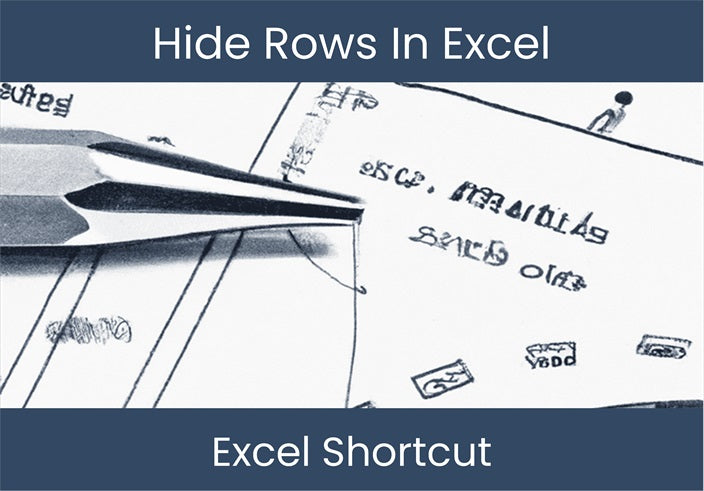 Hide Excel Rows with - Easy Shortcut – DashboardsEXCEL.com