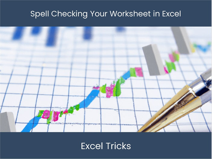 Boost Accuracy: Excel Spell Checking for Your Worksheet! – DashboardsEXCEL.com