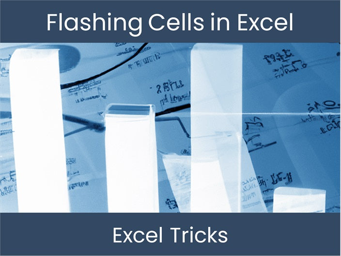 Flashing cells to enhance Excel productivity – DashboardsEXCEL.com