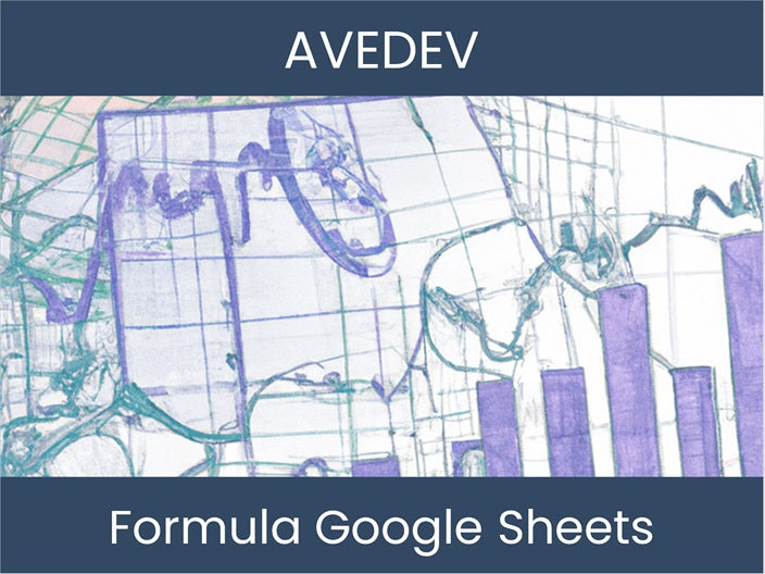 Become a Google Sheets Formula Pro with AVEDEV! – excel-dashboards.com