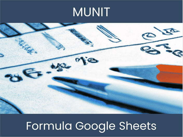 Demystify MUNIT: Unveiling Google Sheets Formula – DashboardsEXCEL.com