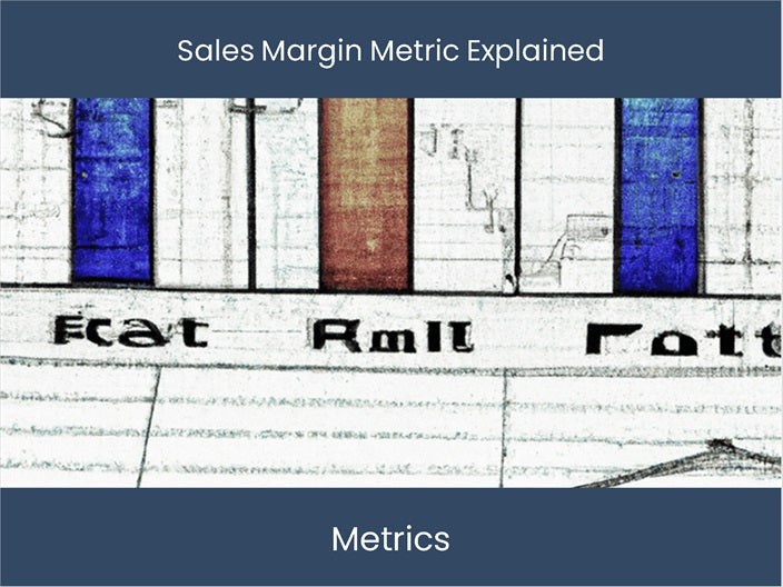 Demystifying Sales Margin Metric - Boost Returns Today ...