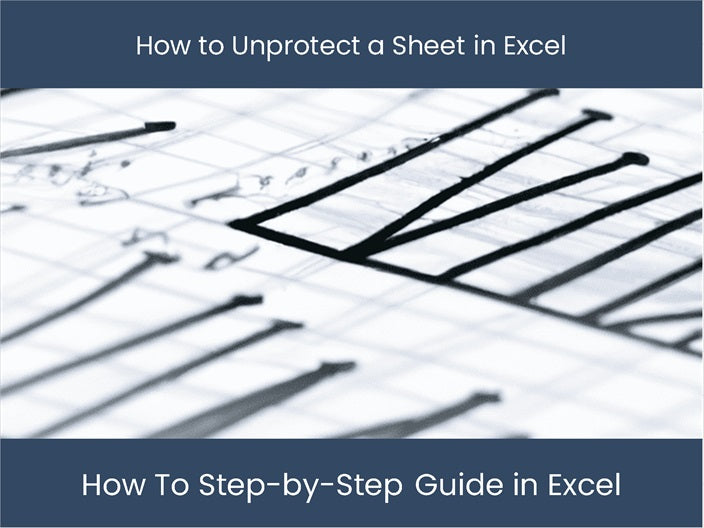 Unprotect Sheet in Excel – Easy Step-by-Step Guide – DashboardsEXCEL.com