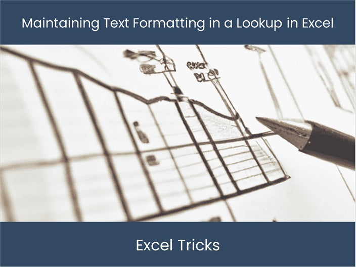 Excel Lookup: Keep Text Formatting Intact, Boost Efficiency – DashboardsEXCEL.com