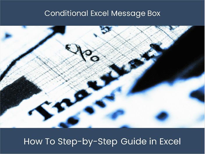 Excel Message Box: Step-by-Step Guide for Conditional Display ...