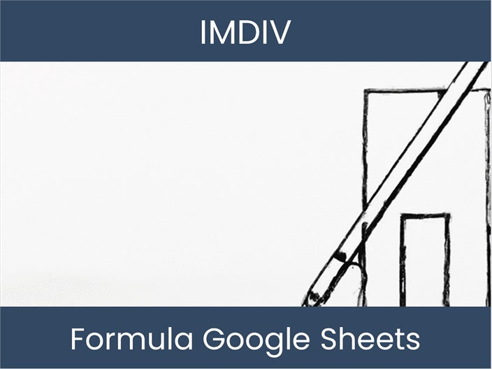 IMDIV Reveals Unknown Google Sheets Formula [Unlock Now!] – DashboardsEXCEL.com