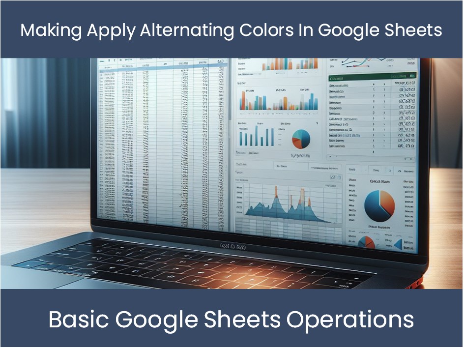 Membuat Terapkan Warna Bergantian di Google Sheets – DashboardsEXCEL.com