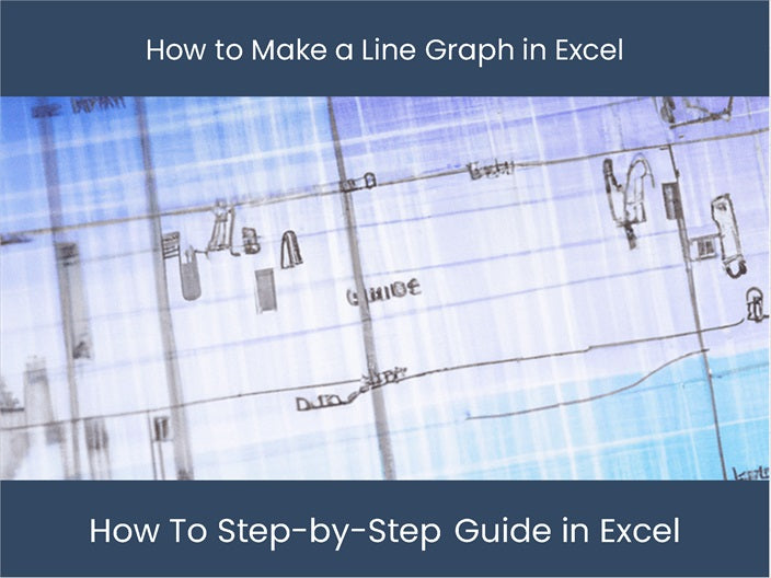 Make a Line Graph in Excel: Step-by-Step Guide! – DashboardsEXCEL.com