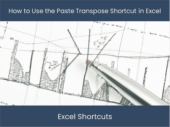 Master Excel Shortcuts: Paste Transpose Your Data Now – DashboardsEXCEL.com