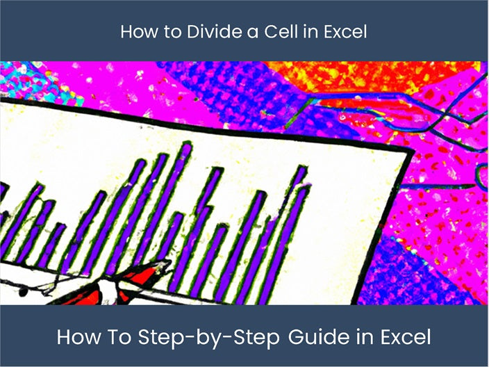 Effortlessly Divide Cell: Excel Guide to Perfection! – DashboardsEXCEL.com