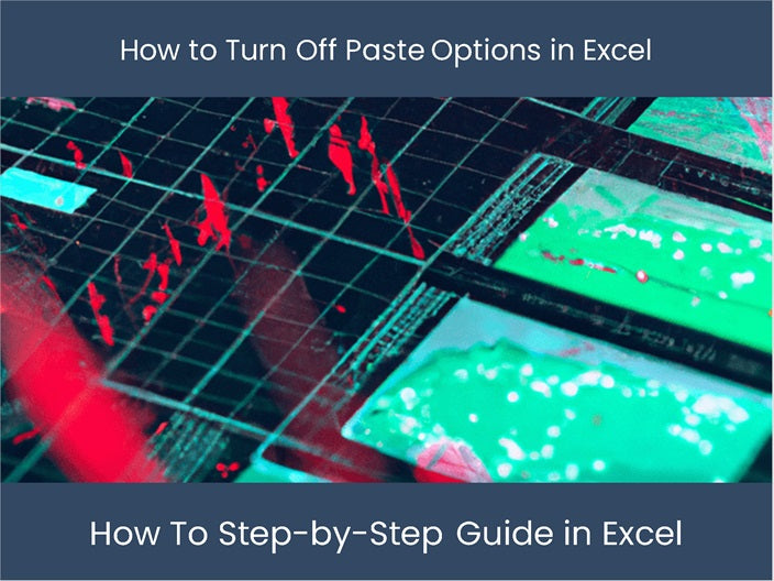 Master Excel Now & Disable Paste Options Hassle-Free – excel-dashboards.com