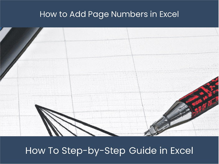 Effortlessly Add Page Numbers in Excel with Our Guide! – DashboardsEXCEL.com