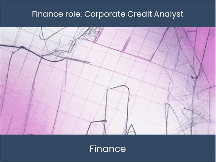 Unveiling Corporate Credit Analyst's Essential Finance Roles ...