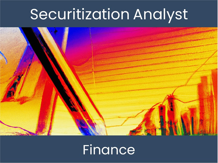 Discover Securitization Analyst Role: Finance Demystified ...