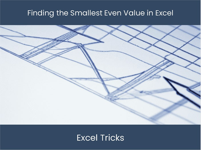 Find the Smallest Even in Excel - Discover it Now! – DashboardsEXCEL.com