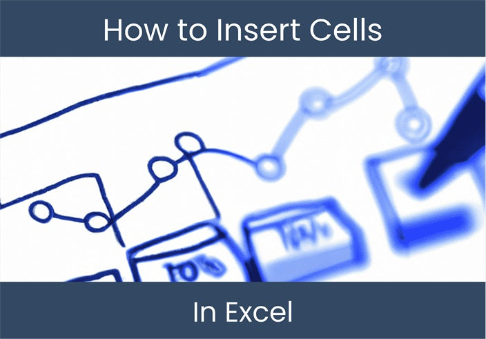 Insert Cells in Excel - Easy How-To Guide – DashboardsEXCEL.com