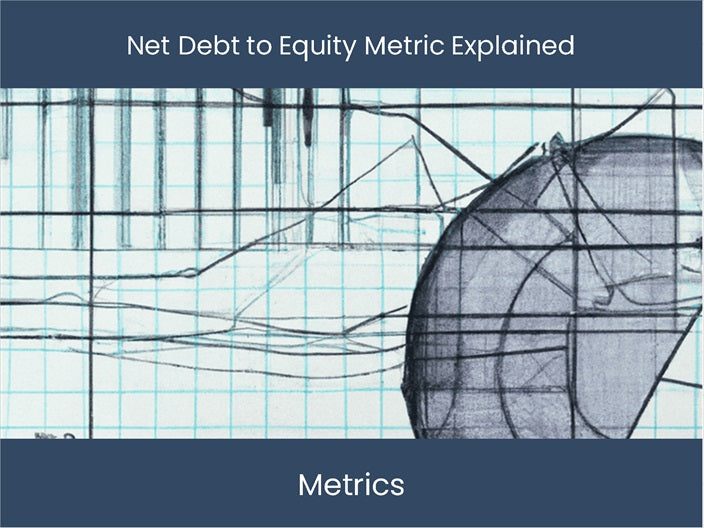 Understand Net Debt to Equity - Improve Financial Analysis – excel ...