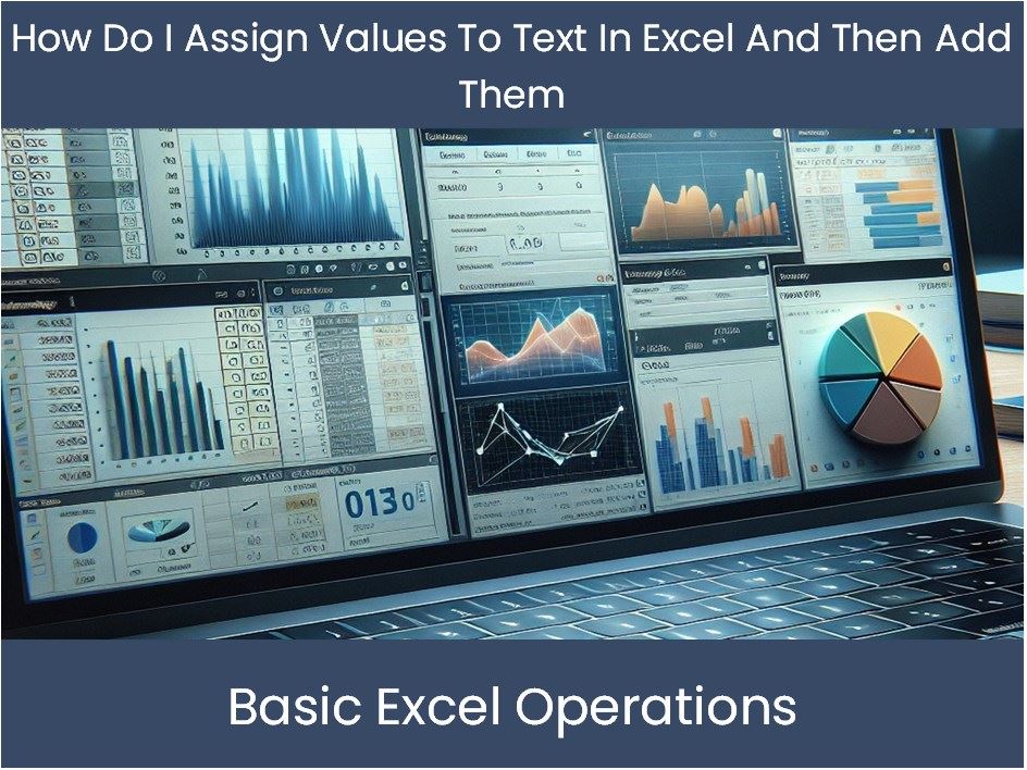 Excel Tutorial: How Do I Assign Values To Text In Excel And Then Add T ... Excel Tutorial: How Do I Assign Values To Text In Excel And Then Add T ...