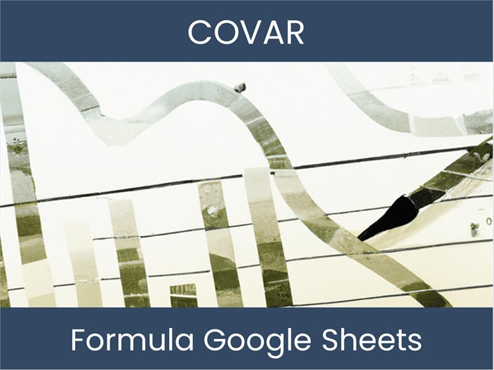 Understand COVAR Formula: Master Google Sheets – excel-dashboards.com