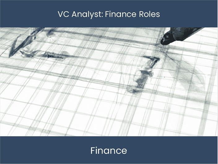 Learn Finance Roles: Venture Capital Investment Analyst – excel-dashboards.com