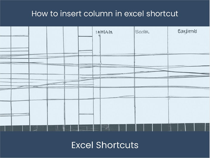 Effortlessly Insert Column in Excel Shortcut – DashboardsEXCEL.com