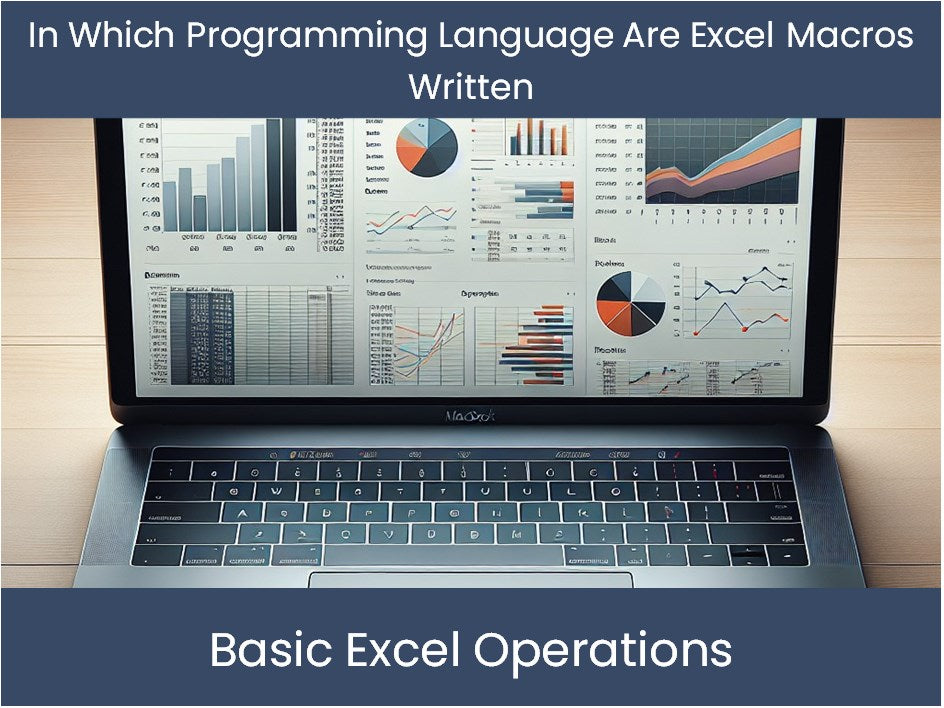 Excel Tutorial In Which Programming Language Are Excel Macros Written