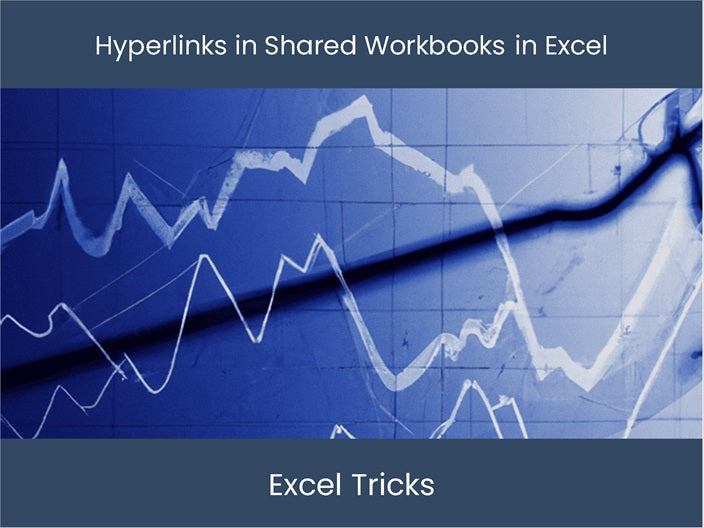 Improve Collaboration with Hyperlinks in Excel Workbook – excel ...