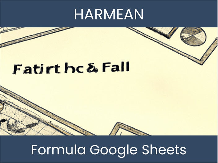 Learn HARMEAN: Unlock Google Sheets Formula Potential – DashboardsEXCEL.com