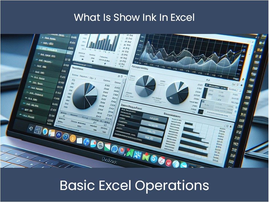 Excel Tutorial: What Is Show Ink In Excel – DashboardsEXCEL.com